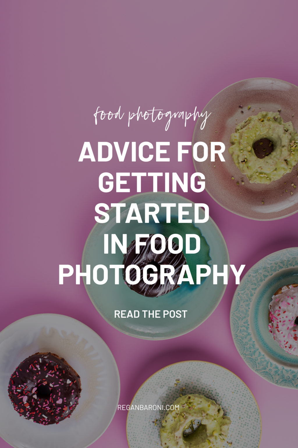 Getting Started in Food Photography | Regan Baroni