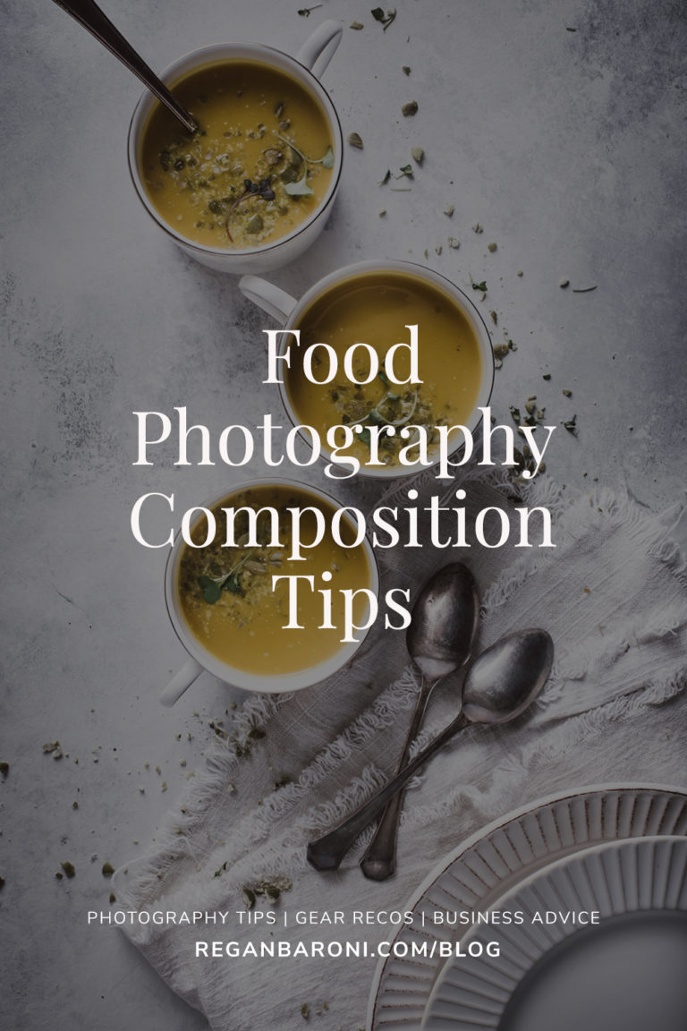 Food Photography Composition Tips | Regan Baroni