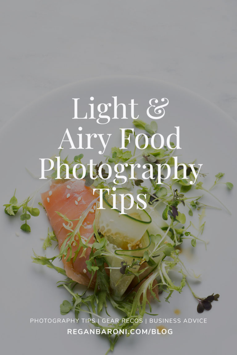Light and Airy Food Photography Tips | Regan Baroni