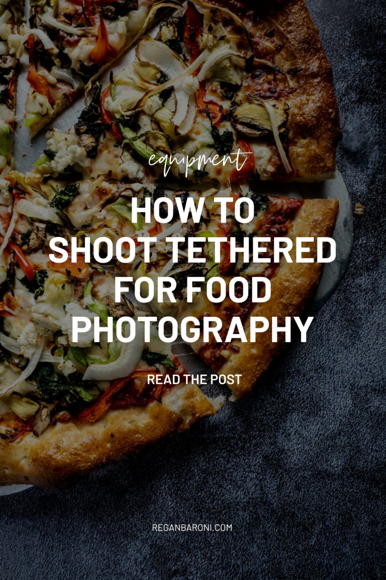 How To Shoot Tethered For Food Photography | Regan Baroni